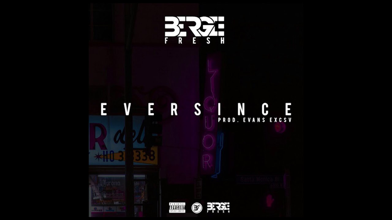 Bergie Fresh Eversince - YouTube