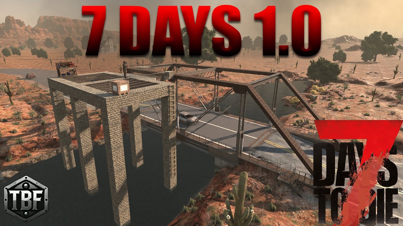 New Desert Base! 7 DAYS TO DIE 1.0 - YouTube