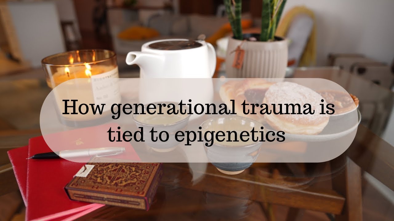 How generational trauma is tied to epigenetics - YouTube