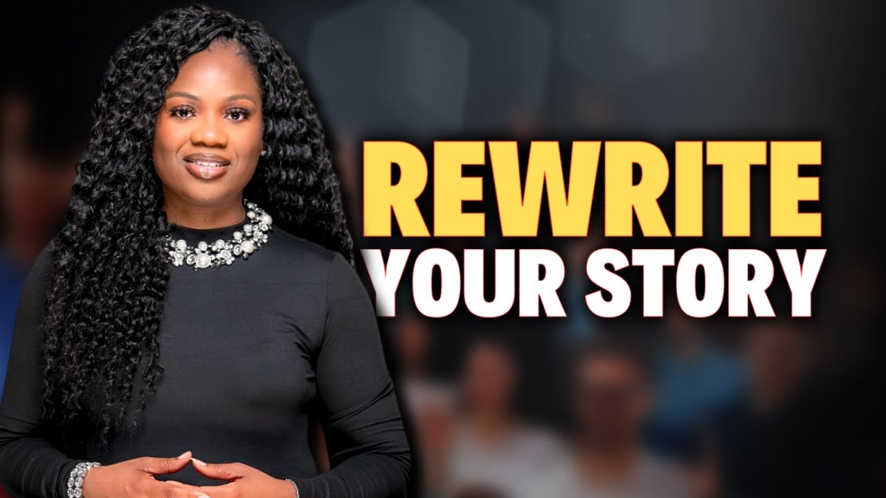 HOW TO REWRITE YOUR STORY and Create the Life You Deserve! - YouTube