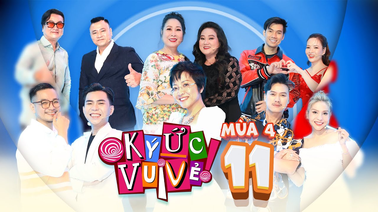 Ký Ức Vui Vẻ Mùa 4 |Tập 11: NSND Quang Thọ ghé thăm, Quách Ngọc Tuyên ...