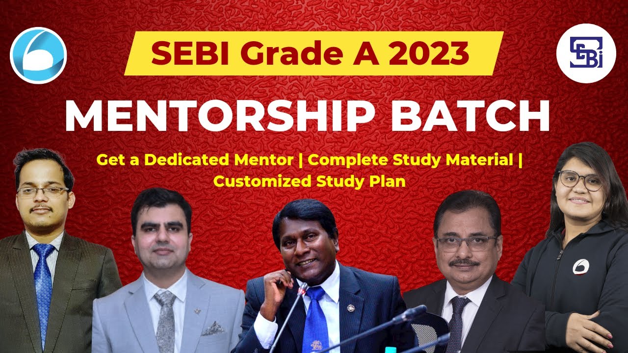 Personalized Mentorship Batch to clear SEBI Grade A 2023 I Complete ...
