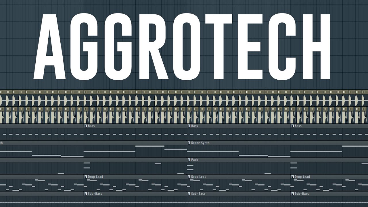 How To Make AGGROTECH!! - FL Studio Tutorial (+FREE FLP) - YouTube