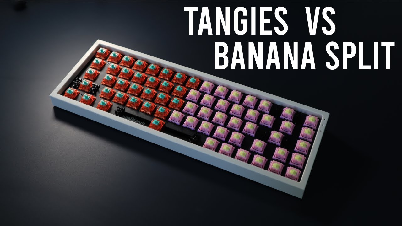 Tangies vs Banana Split TKC switches - YouTube