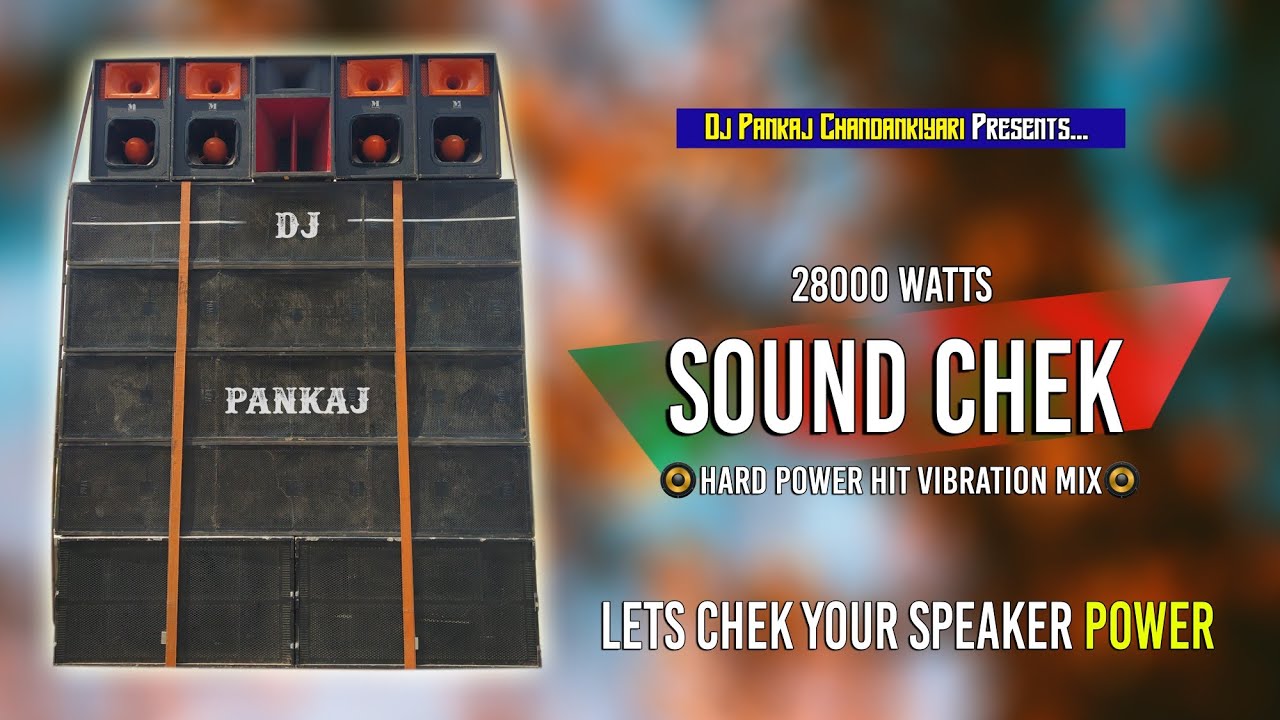 2020 New Sound Chek | Lets Chek Your High Power Speaker Quality | Dj ...