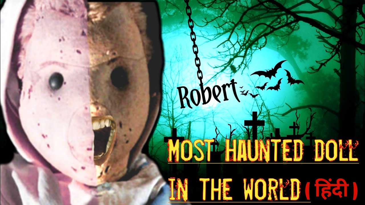 Story Of Robert The Most Haunted Doll In The World | Scary Stories ...
