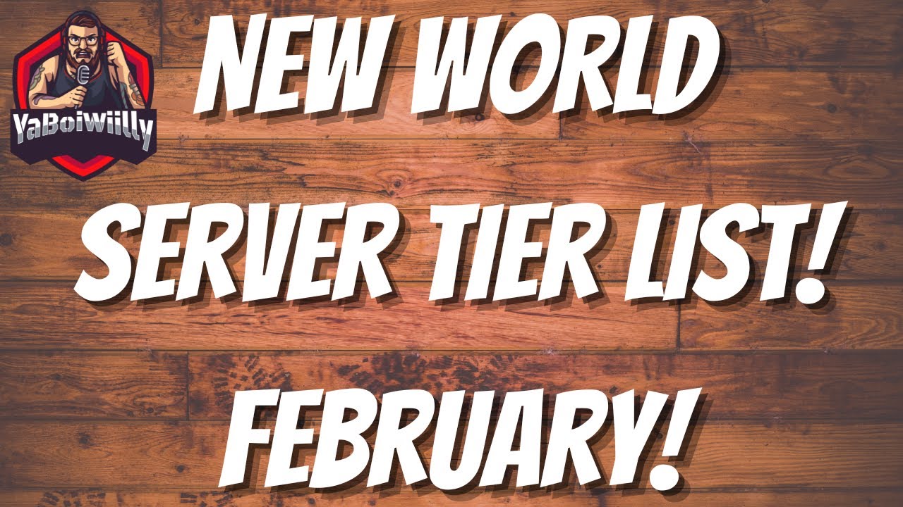 February Server Tier List! New World! - YouTube