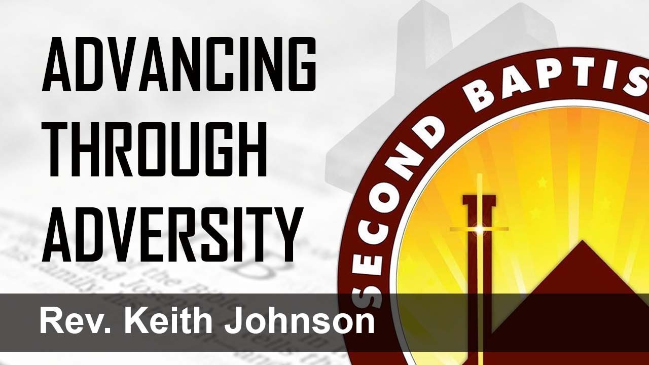 Advancing Through Adversity | Rev. Keith Johnson - YouTube