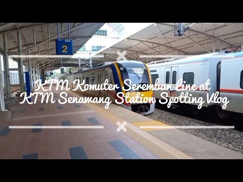 KTM Komuter Seremban Line at KTM Senawang Station Spotting Vlog - YouTube
