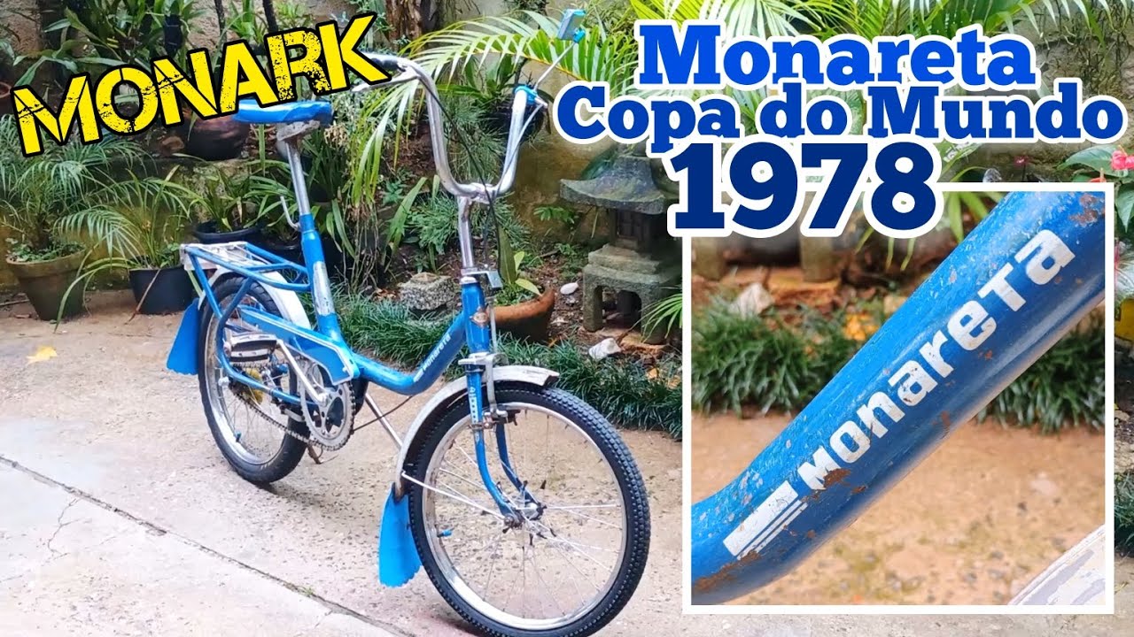 Bicicleta antiga Monark Monareta Copa do Mundo 1978 - YouTube