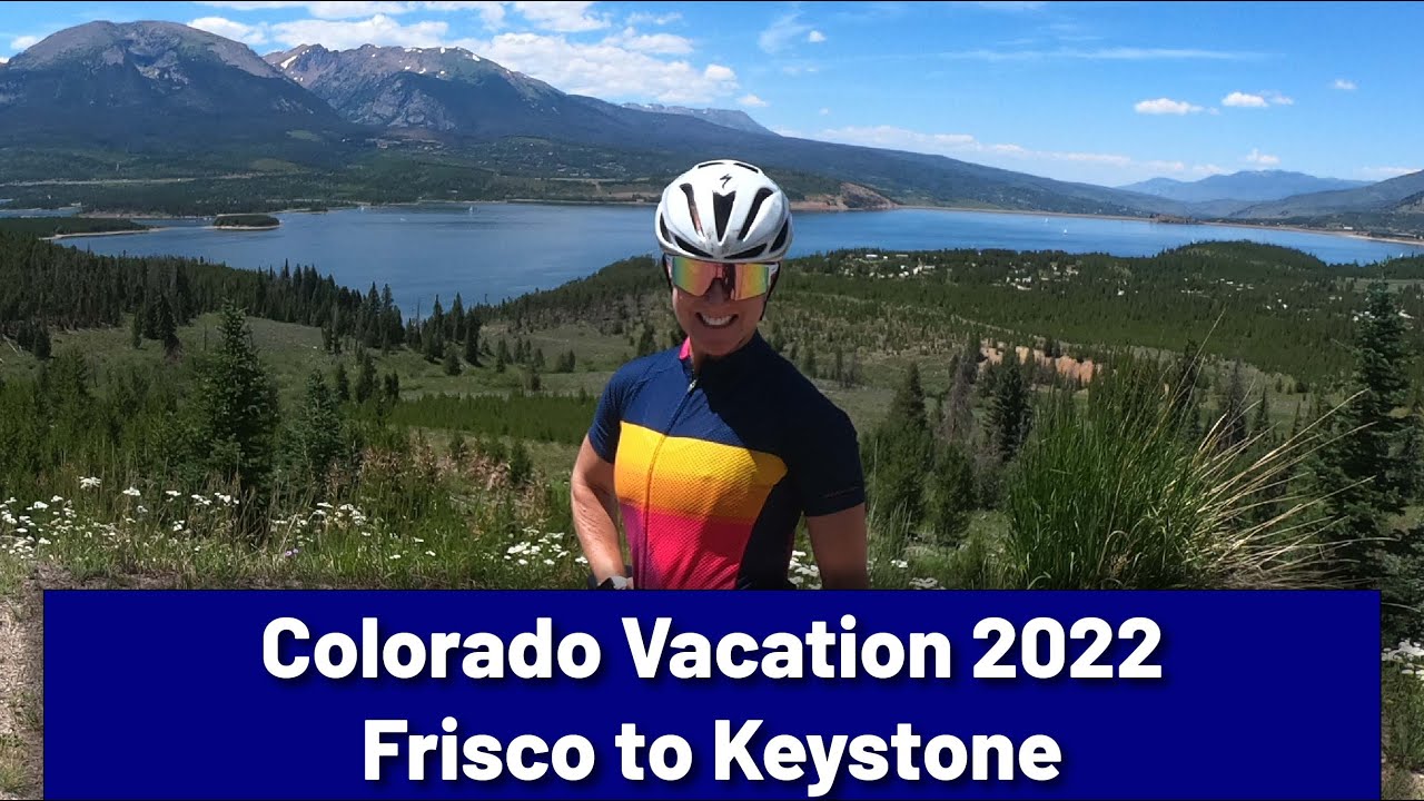 A little Hike Around Lake Dillon, a Bike Ride From Frisco to Keystone ...