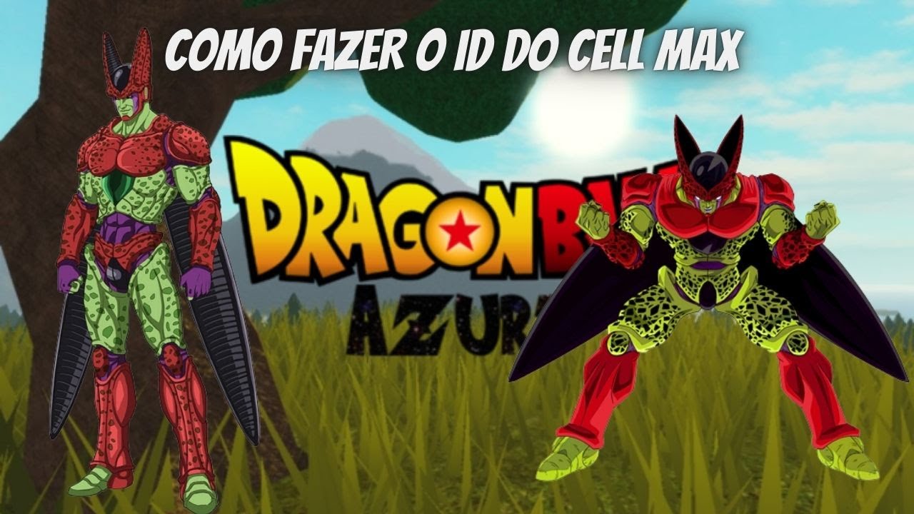COMO FAZER ID DO CELL MAX - ROBLOX - DRAGON BALL AZURE (how to make ...