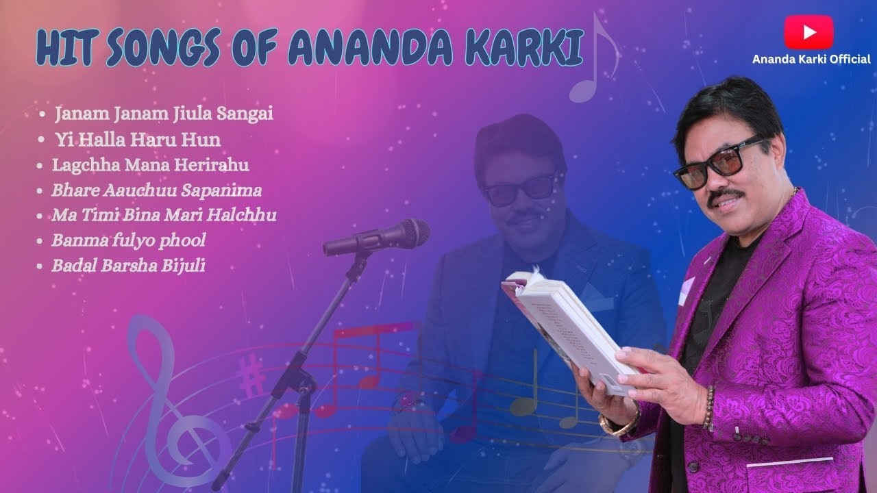 HIT SONGS OF ANANDA KARKI #ananda_karki #nepalimusic #song #love # ...