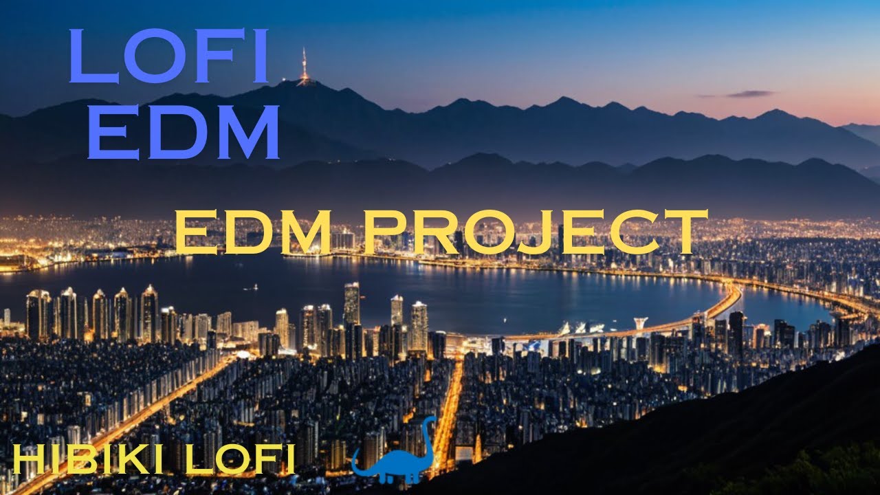 LOFI EDM [EDM Project (EDMプロジェクト)][music making you feel good] Chillax EDM BGM for Relaxing ...