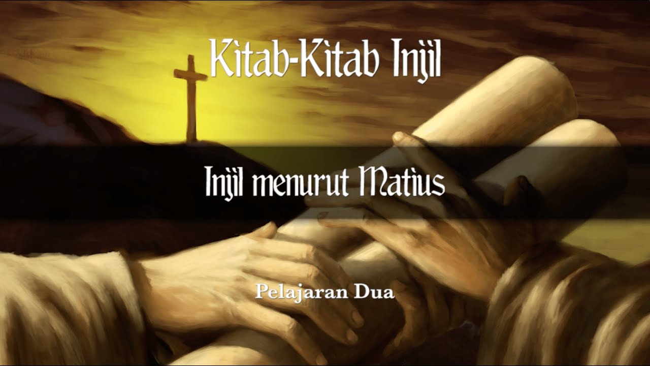 Kitab-Kitab Injil:Injil Menurut Matius - YouTube