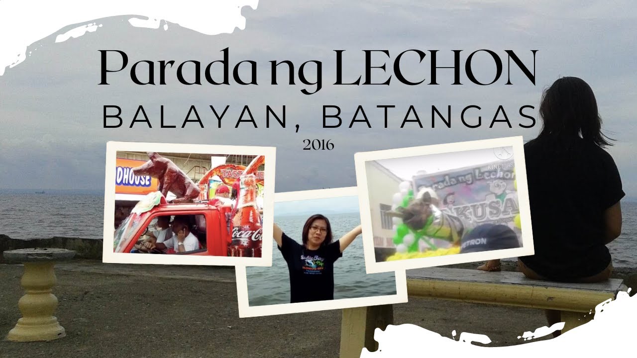 PARADA NG LECHON | BALAYAN, BATANGAS | Feast of St. John the Baptist ...