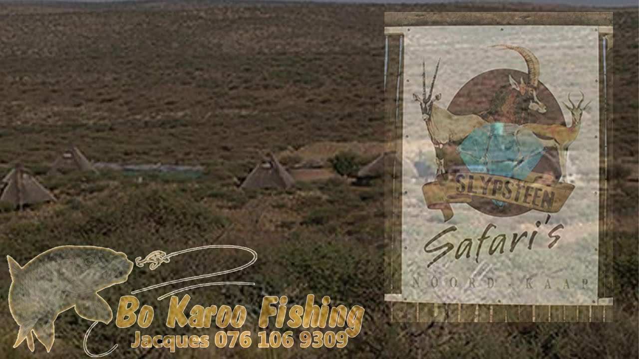 Slypsteen Safari's & Bo Karoo Fishing - YouTube