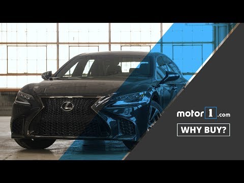 Why Buy? | 2018 Lexus LS 500 Review