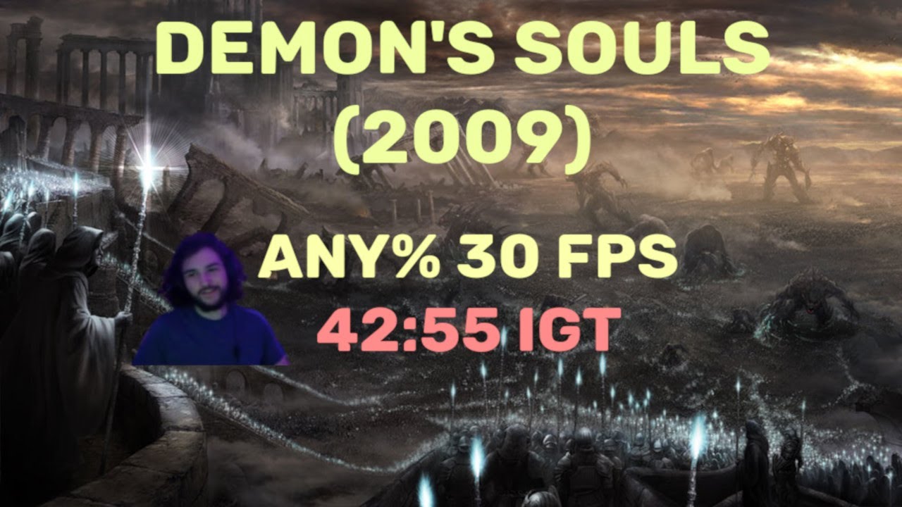 Demon's Souls (2009) Any% 30 FPS Speedrun in 42:55 IGT - YouTube
