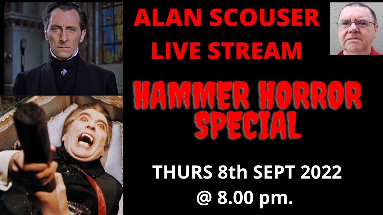 ALAN SCOUSER LIVESTREAM - HAMMER HORROR SPECIAL - YouTube