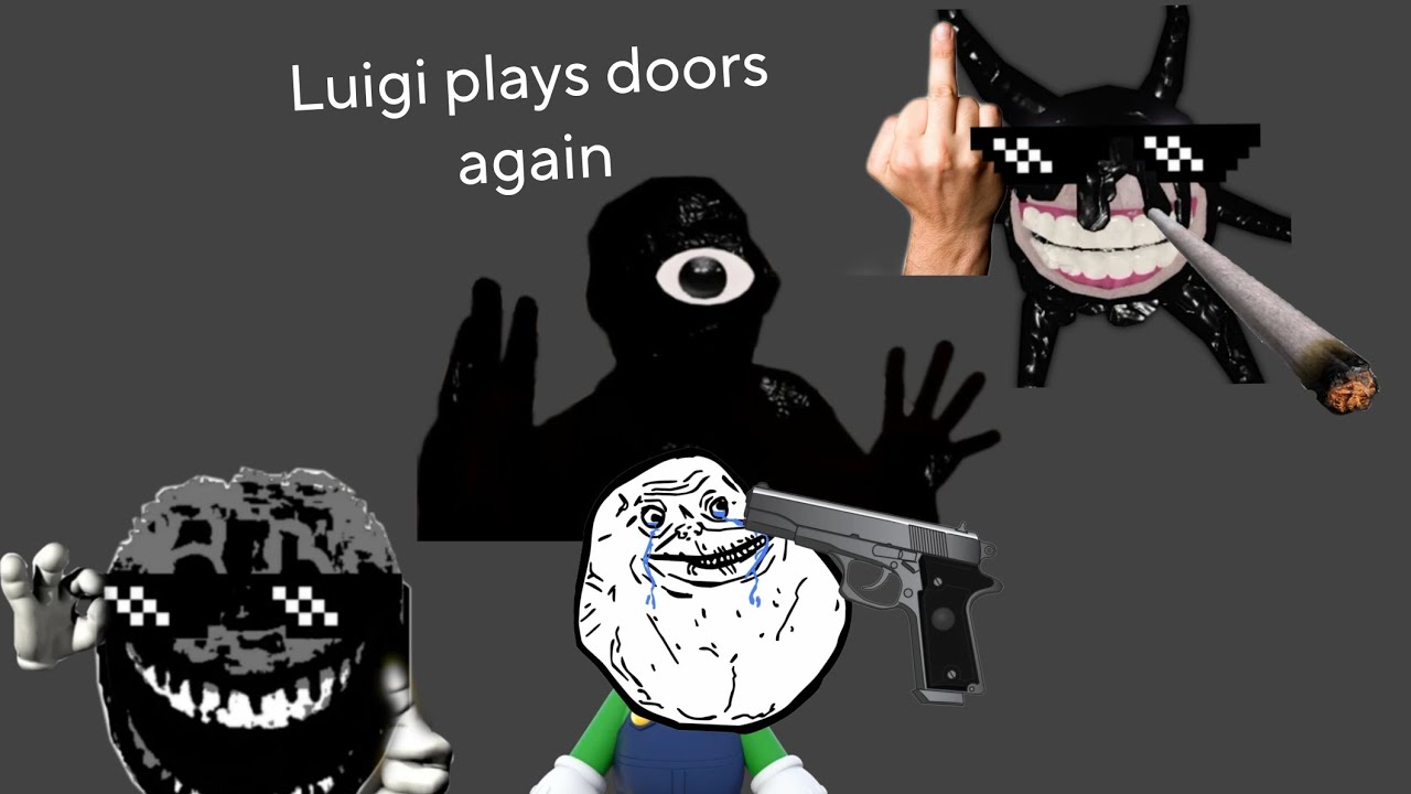 Luigi plays doors again - YouTube
