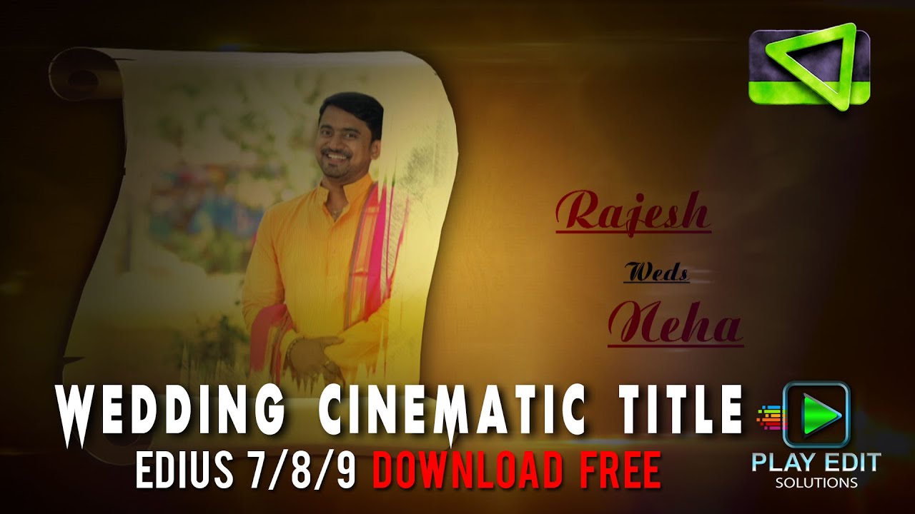 EDIUS WEDDING CINEMATIC TITLE PROJECT FREE DOWNLOAD || EDIUS 7 8 9 || 2020 || PLAY EDIT ...