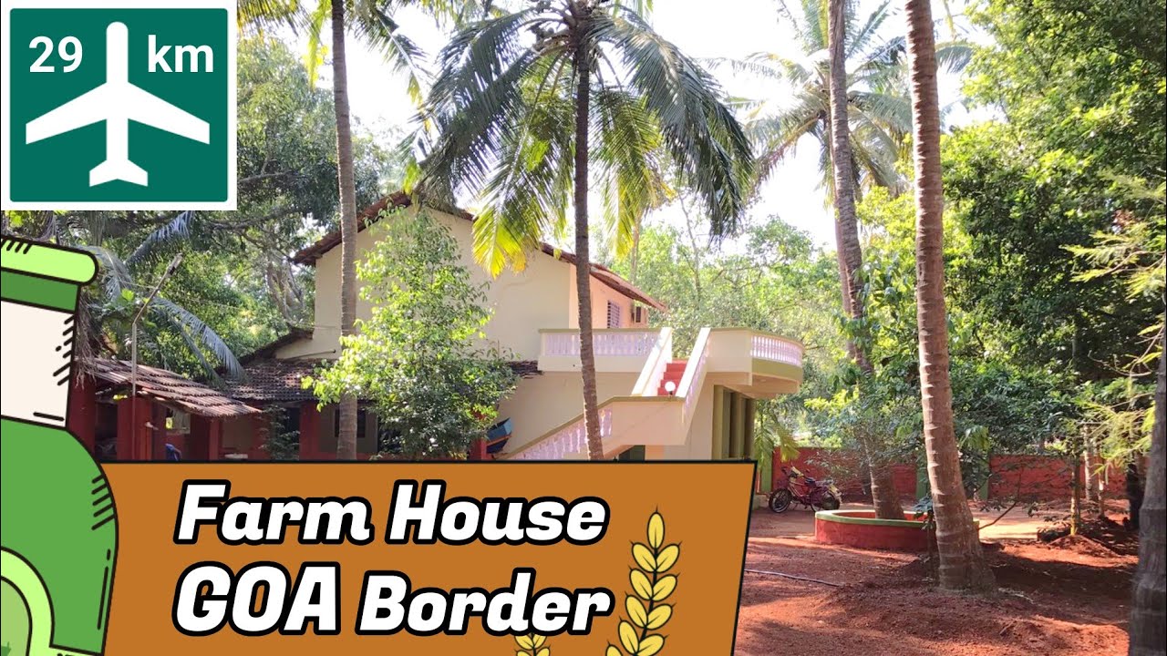 ID 156/20 The ready farm house at Goa Border - YouTube