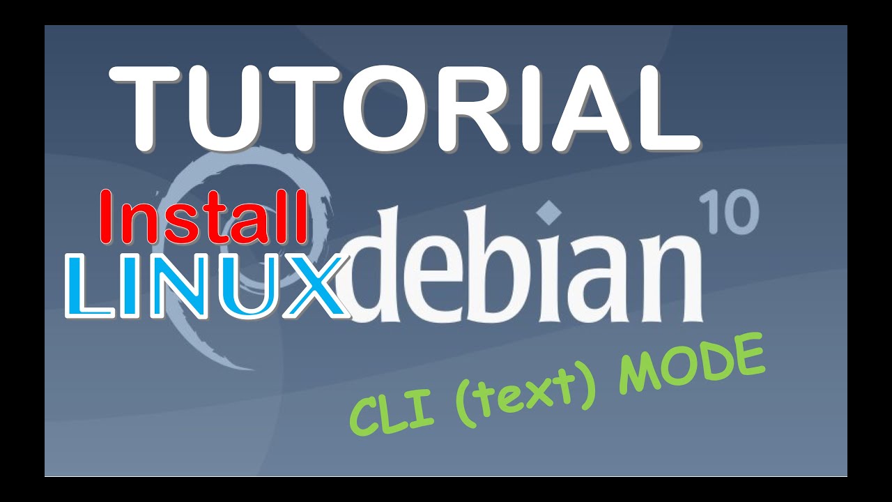 Tutorial Debian Mode Cli Text Instalasi Youtube 5152