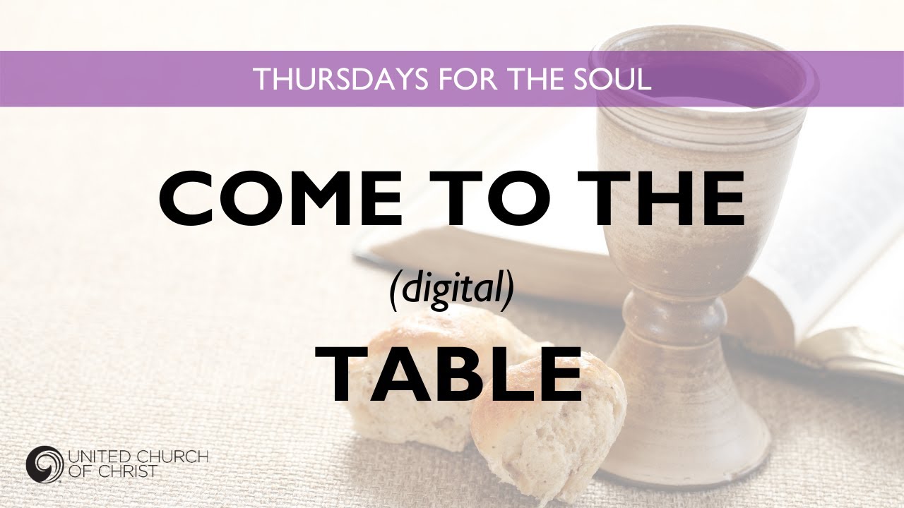 Come to the (digital) Table: A conversation on Communion, online. - YouTube