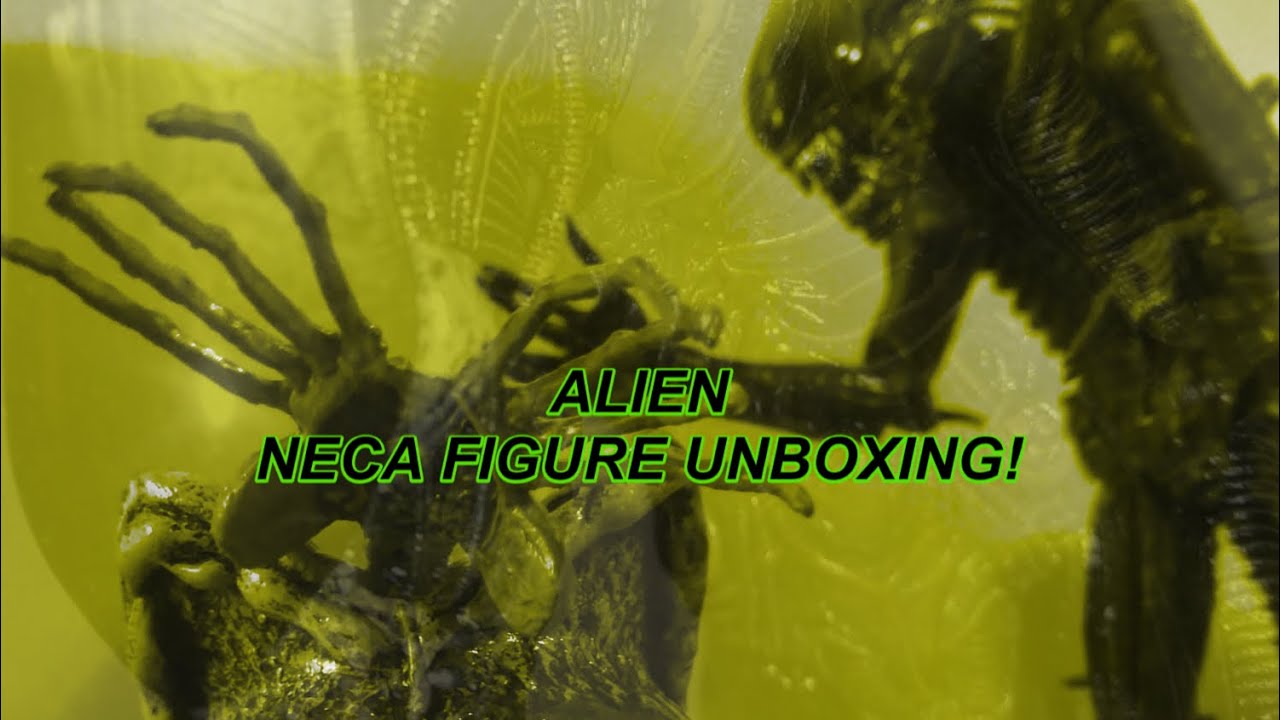 ALIEN NECA FIGURE UNBOXING/ PHOTO SHOOT! - YouTube