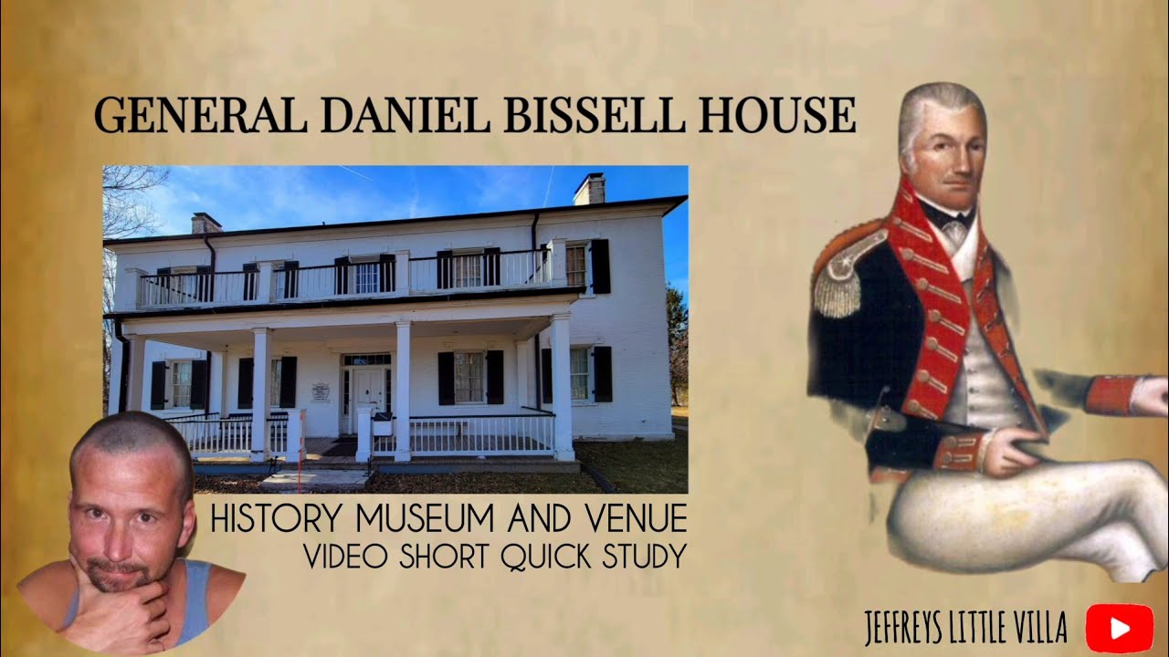 General Daniel Bissell House - YouTube