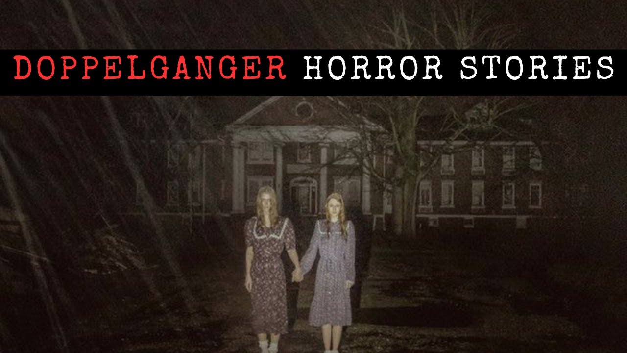 5 DISTURBING DOPPELGANGER HORROR STORIES.... - YouTube
