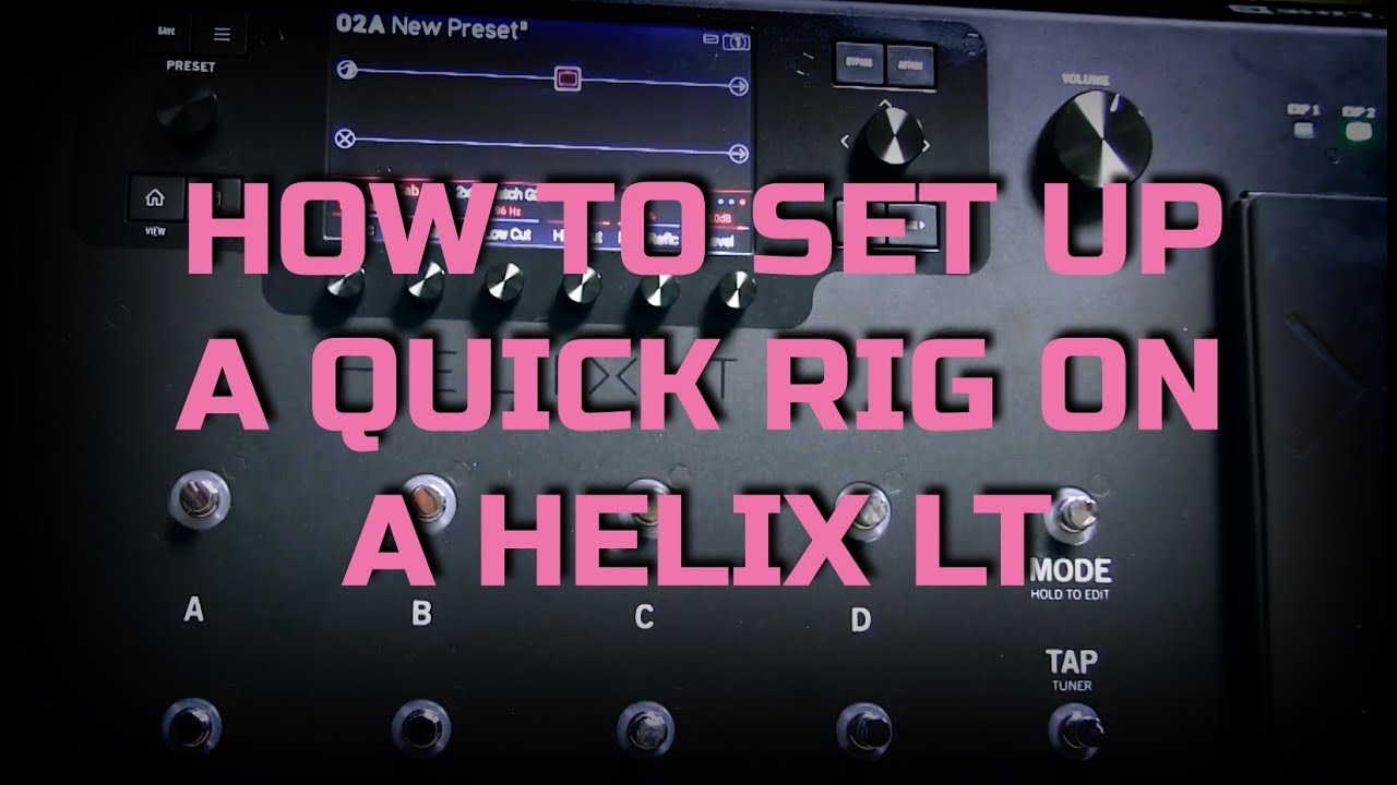 Quick Worship Rig On A Line 6 Helix (To Get You Started) - YouTube