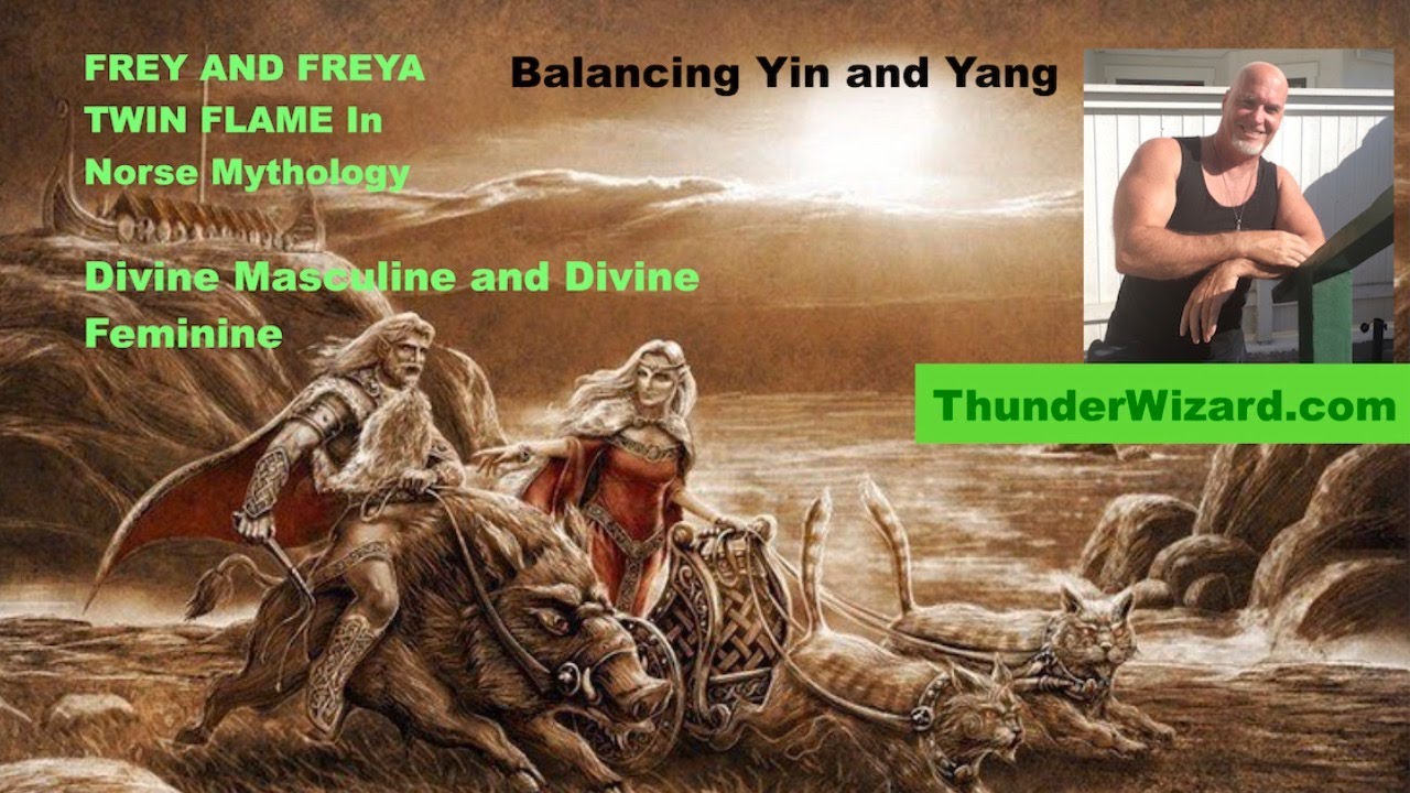 Frey and Freya TWIN FLAME in Norse Mythology - Divine Union of ...