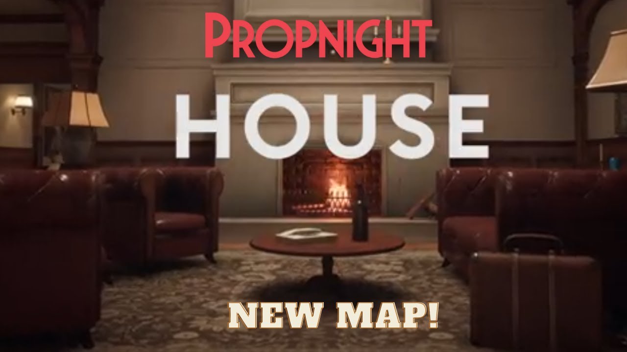 Propnight Reveals New Map The House! - YouTube