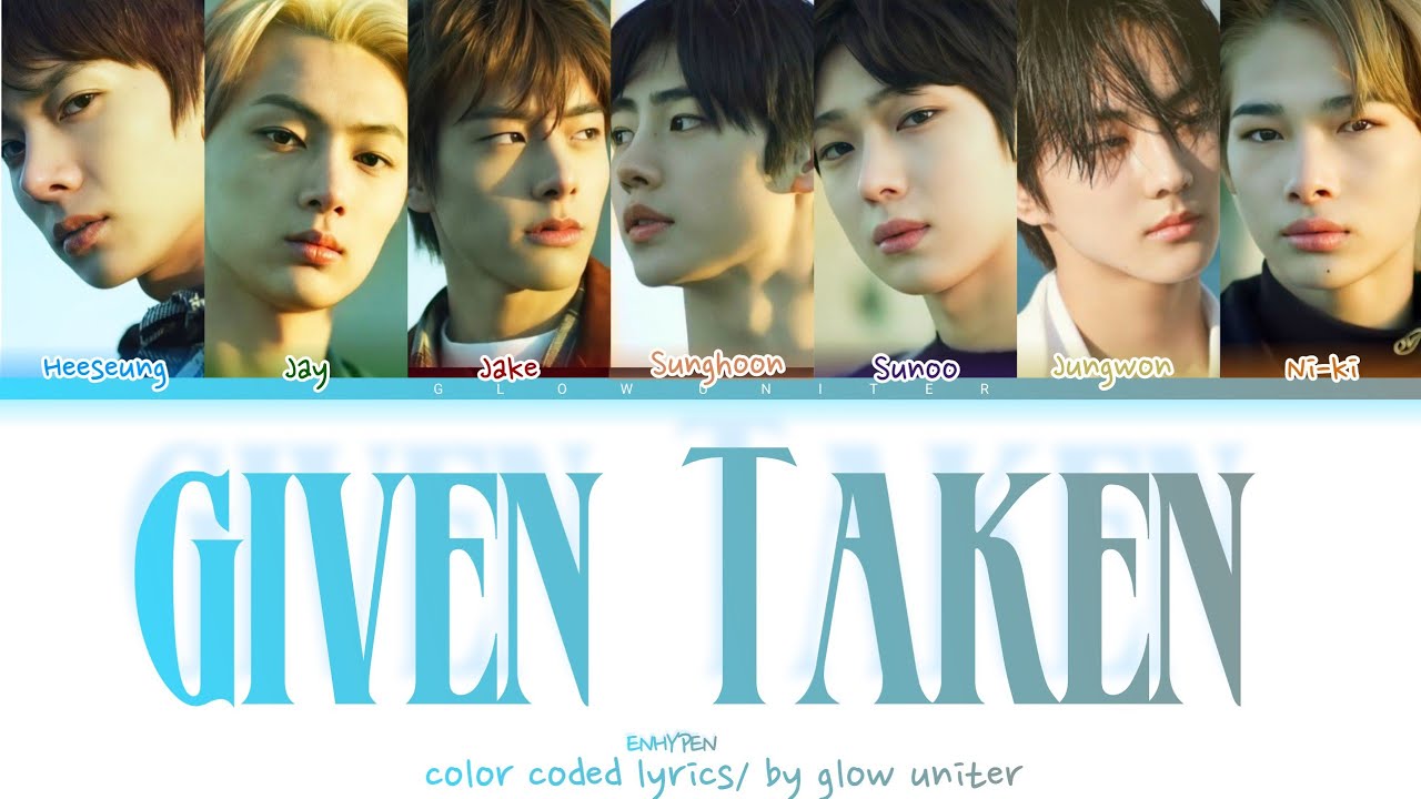 ENHYPEN-GIVEN TAKEN/color coded lyrics - YouTube
