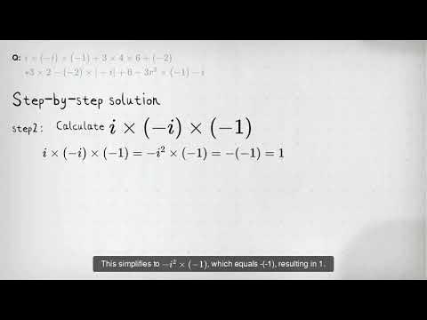 i times(-i) times(-1)+3 times 4 times 6+(-2) * 3 times 2-(-2) times|-i ...