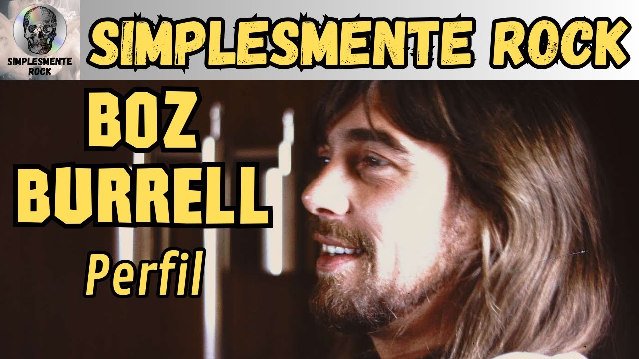 Boz Burrell | Perfis #17 - YouTube