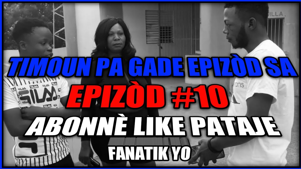 Nouvo timoun dezòd [ epizod #10 ] - YouTube
