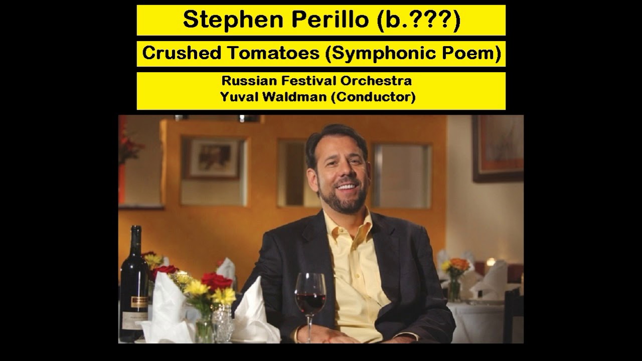 Stephen Perillo - Crushed Tomatoes (Symphonic Poem) - YouTube