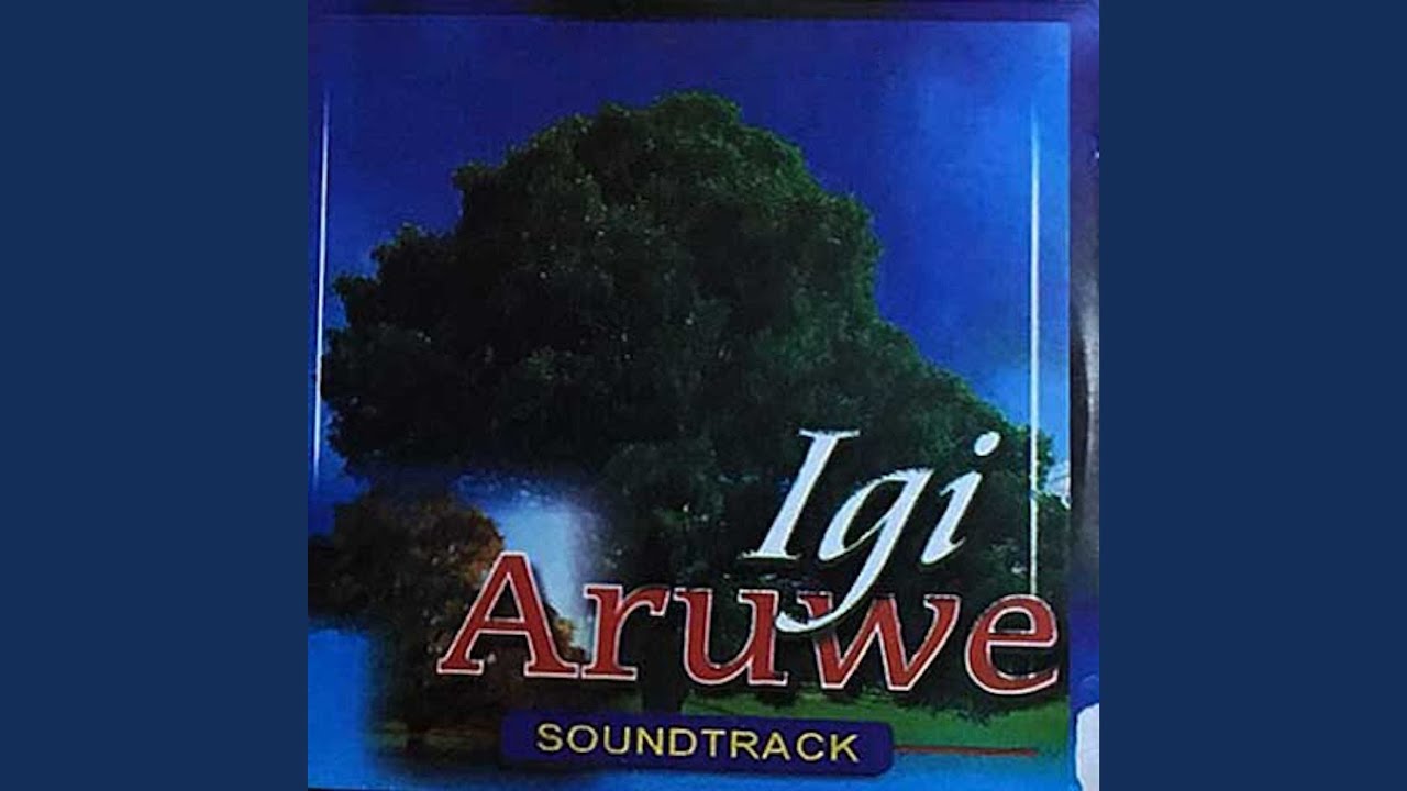 Igi Aruwe - YouTube
