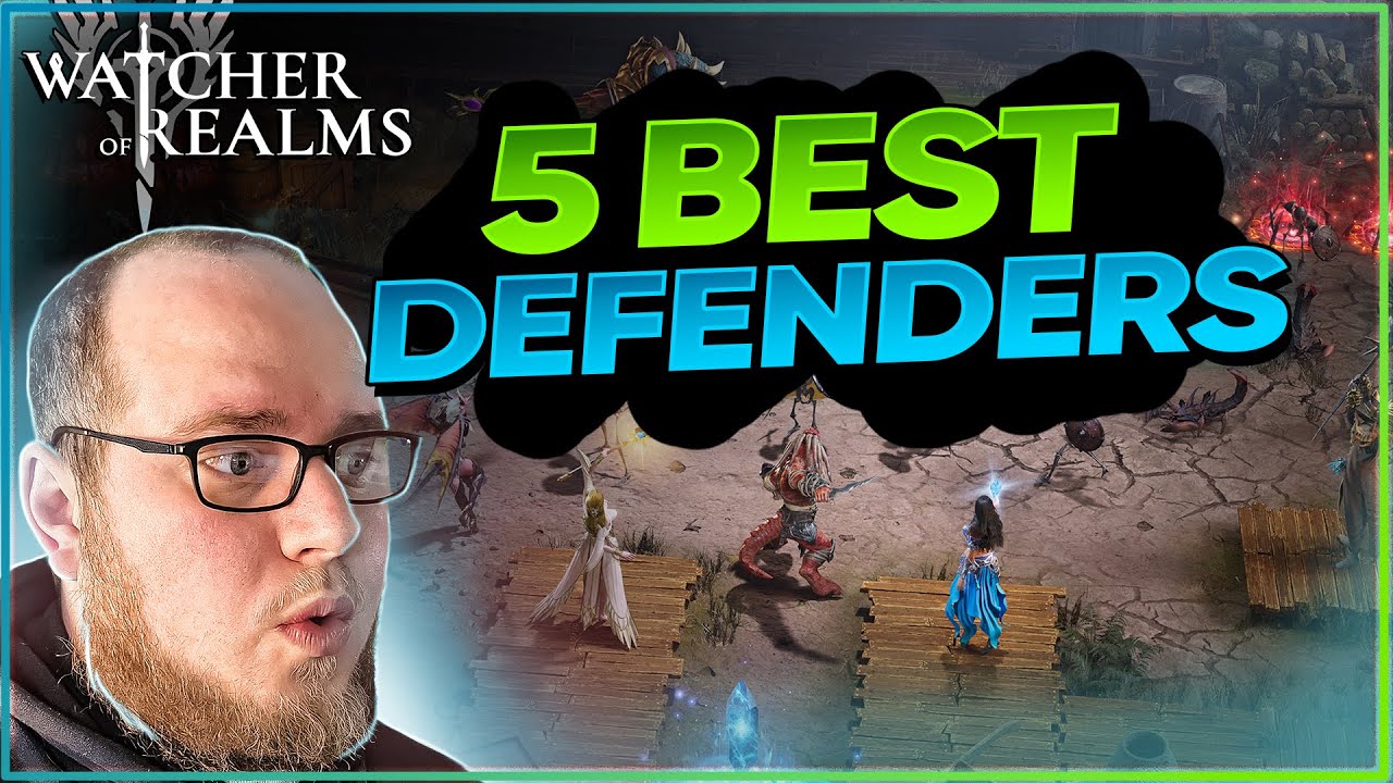5 Best Defenders | Watcher Of Realms - YouTube