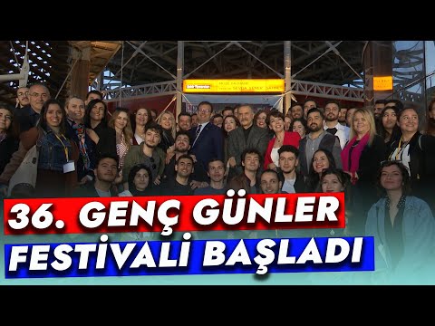 36. GENÇ GÜNLER FESTİVALİ BAŞLADI