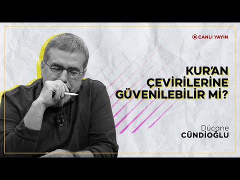 Kur'an Çevirilerine Güvenilebilir mi?