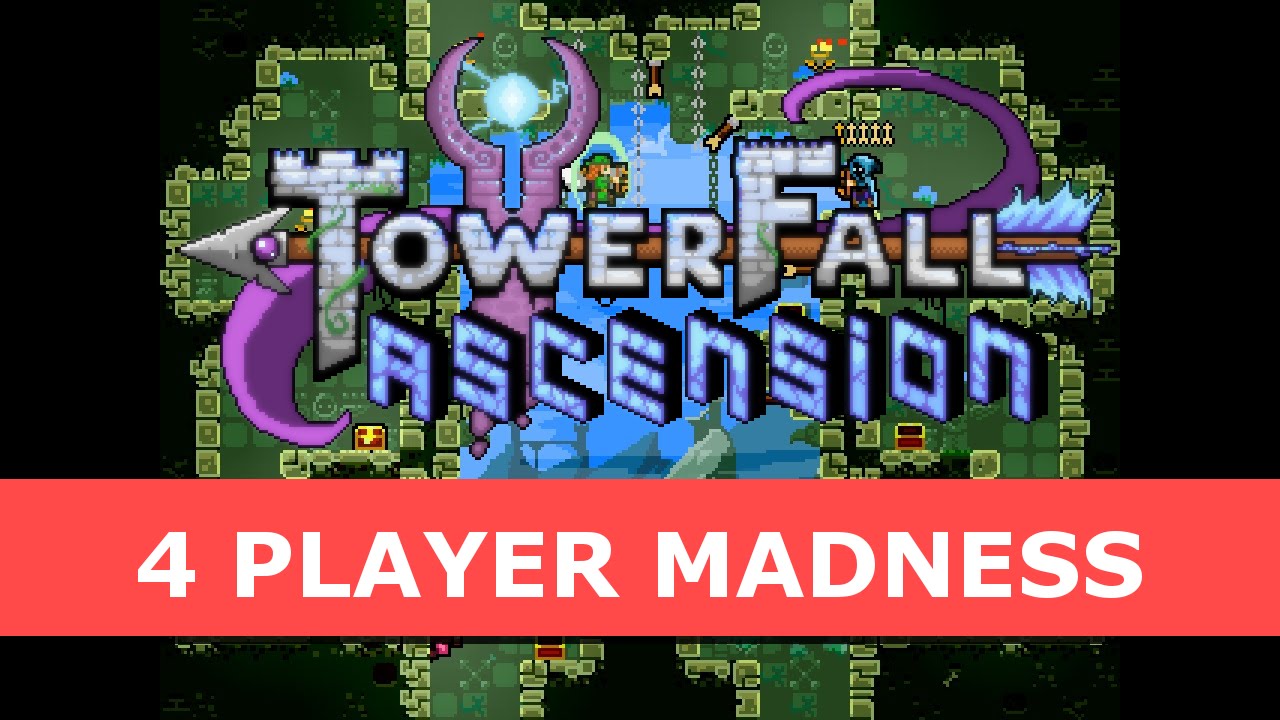 Towerfall Ascension 4 Player Local Gameplay - YouTube