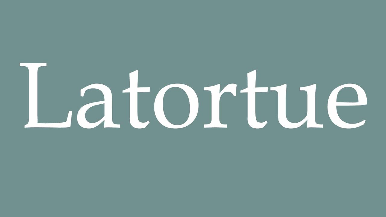How to Pronounce ''Latortue'' (The turtle) Correctly in French - YouTube