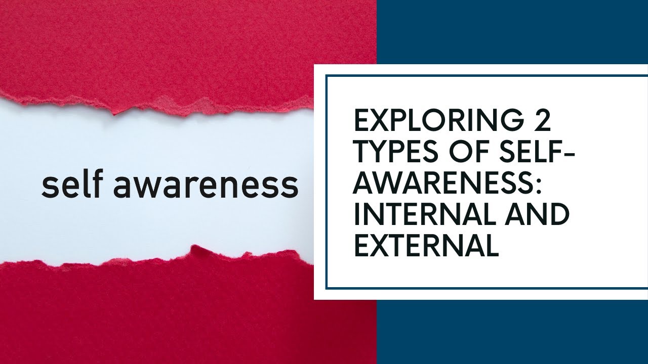 Comparing Internal and External Self Awareness with Brenda Bailey ...