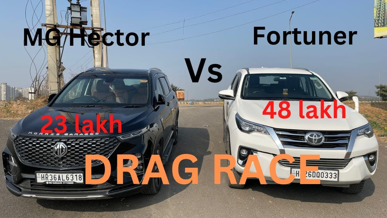 DRAG RACE : TOYOTA FORTUNER vs MG HECTOR PLUS || सब फेल है इस के आगे😳 ...