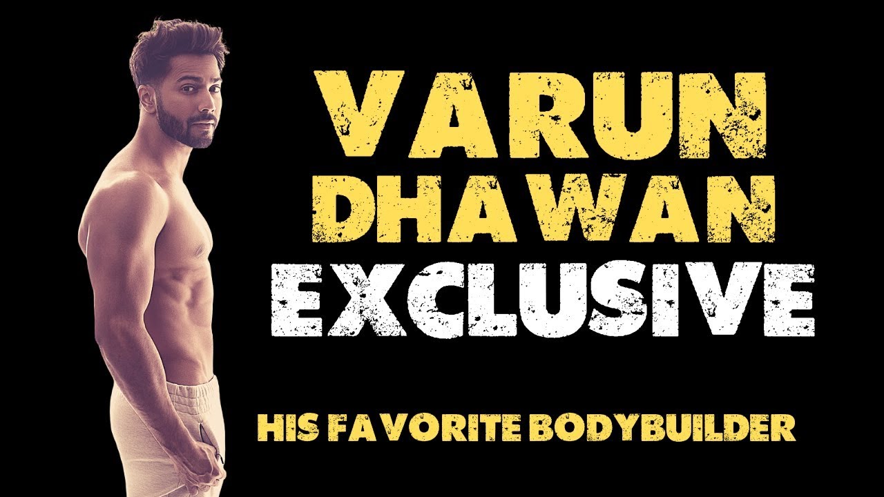 Varun Dhawan Exclusive - His favorite bodybuilder | Tarun Gill Talks ...
