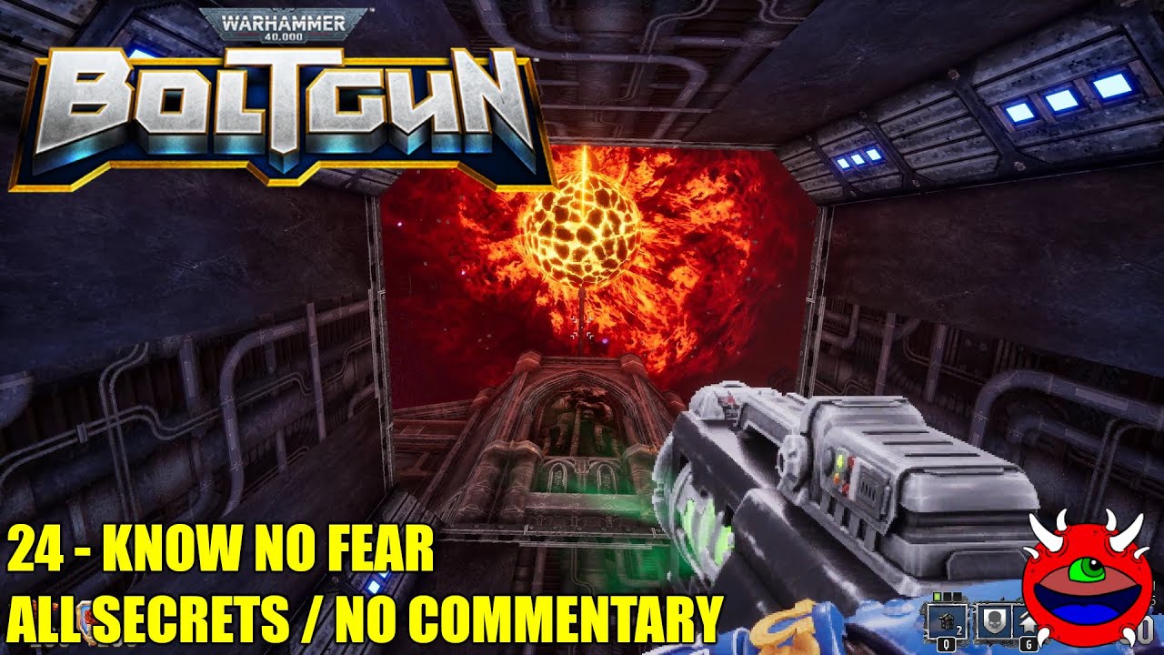 Warhammer 40,000: Boltgun - 24 Know No Fear - All Secrets No Commentary ...